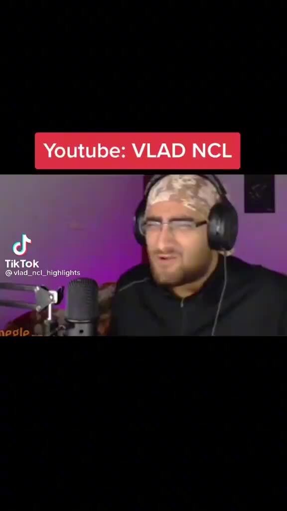 Youtube; VLAD NCL - iFunny