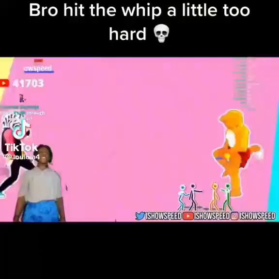 Bro hit the whip a little too hard ISHOWSPEED - iFunny
