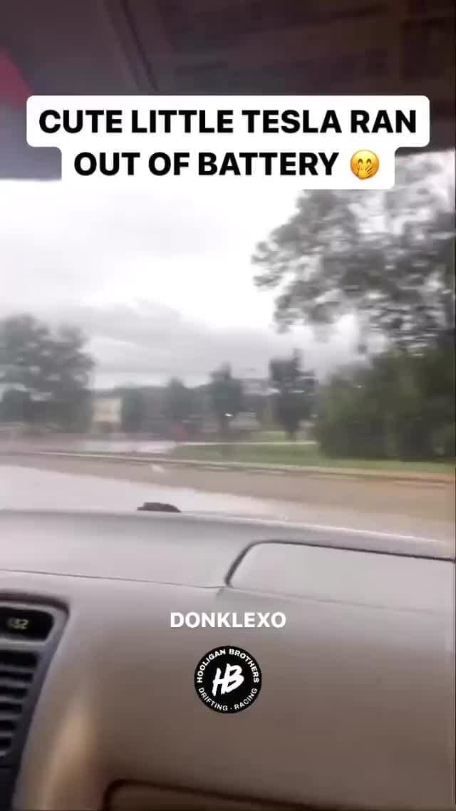 CUTE LITTLE TESLA RAN OUT OF BATTERY DONKLEXO - iFunny