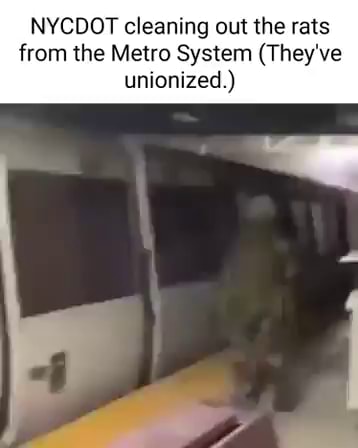 NYCDOT cleaning out the rats from the Metro System (They've unionized ...