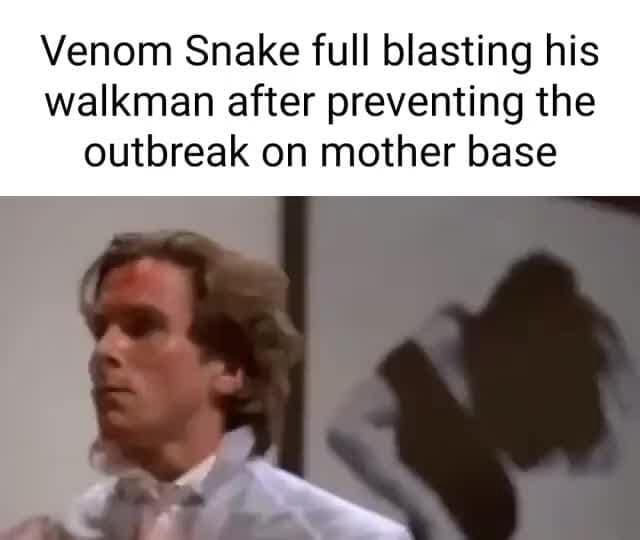 Venom Snake full blasting his walkman after preventing the outbreak on ...