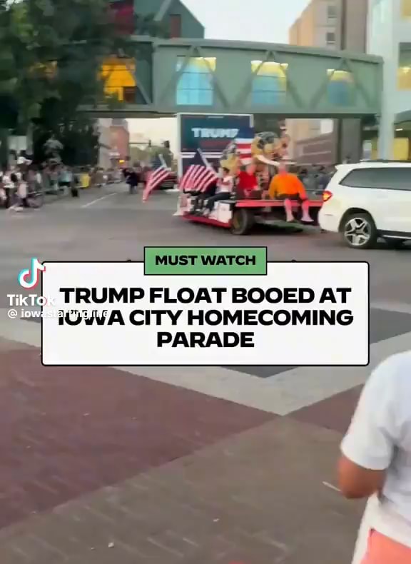 TRUMP FLOAT BOOED AT iOWA CITY HOMECOMING PARADE - iFunny