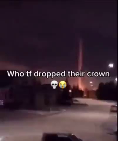 Who tf dropped their crown - iFunny