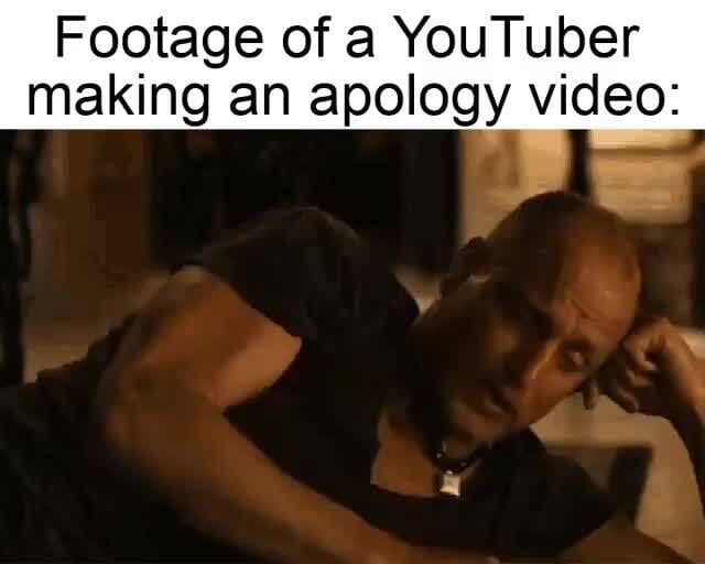 Footage of a YouTuber making an apology video: - iFunny