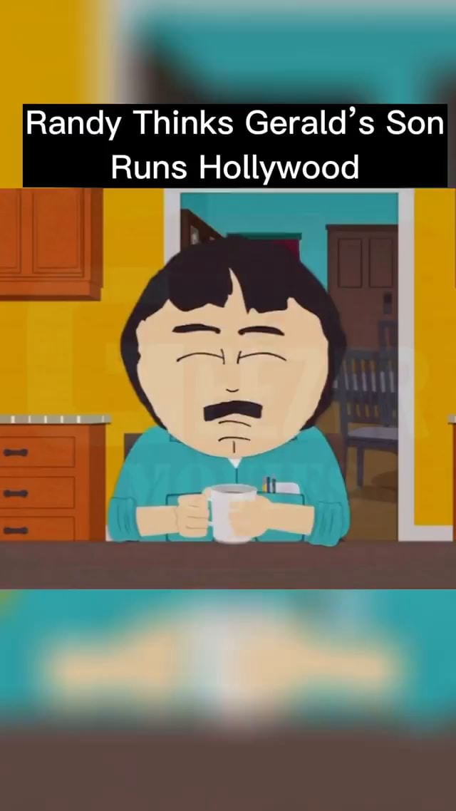 Randy Marsh cancels woke culture - Randy Thinks Gerald's Son I Runs ...