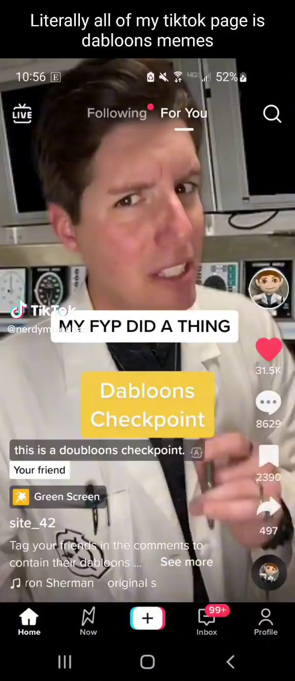Literally all of my tiktok page is dabloons memes aX Far You I Q cf ...