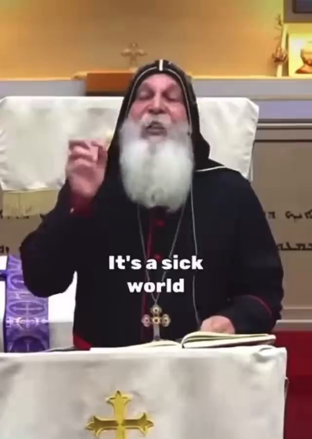 It's a sick world - iFunny