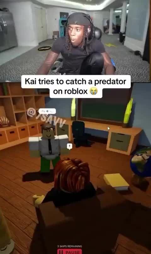 Kai tries to catch a predator on roblox & - iFunny
