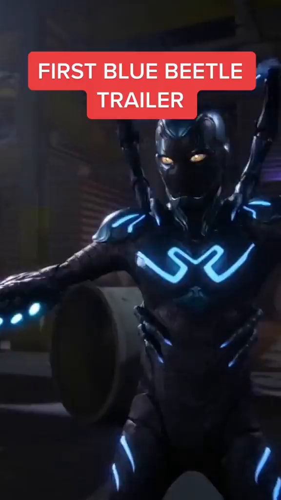FIRST BLUE BEETLE TRAILER - iFunny
