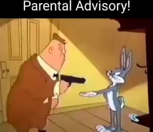 Parental Advisory! - iFunny