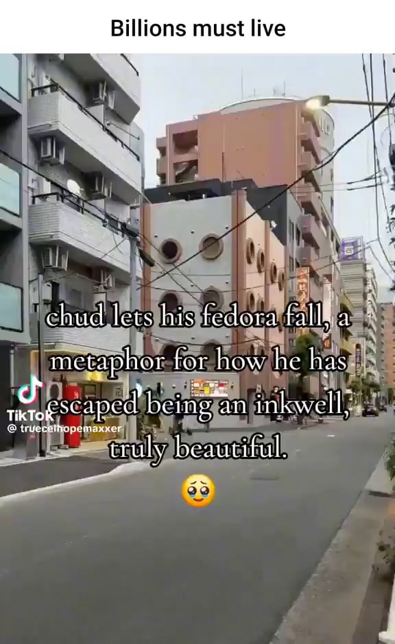 Billions must live chud lets his fedora Falla metaphor for how he has ...
