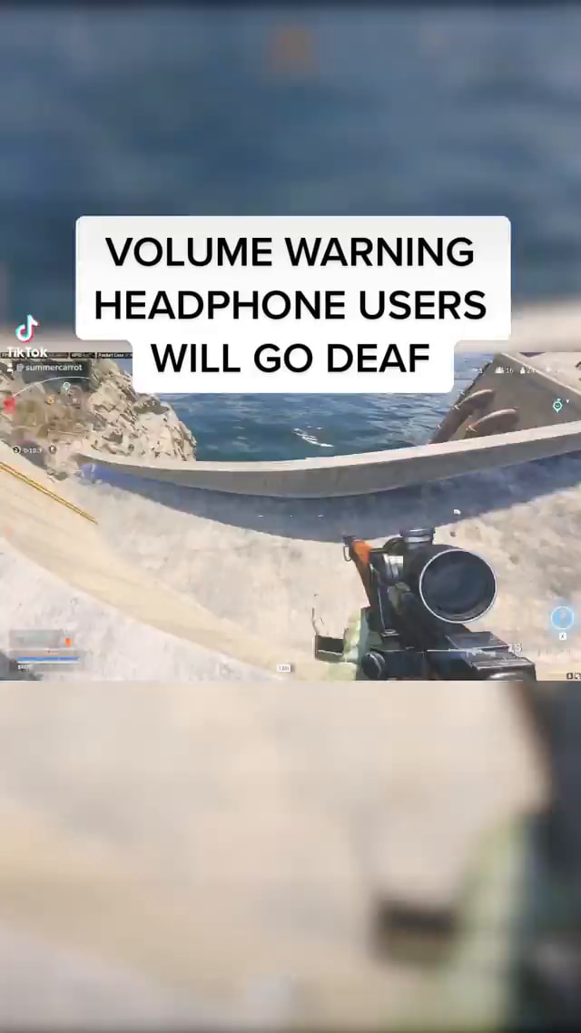 VOLUME WARNING HEADPHONE USERS WILL GO DEAF I - iFunny