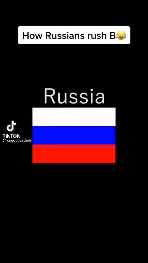 How Russians rush B& Russia TikTok @csgoclipsdaily_ - iFunny