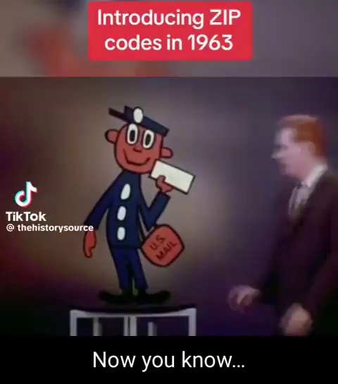 Introducing ZIP codes in 1963 Now you know... - iFunny