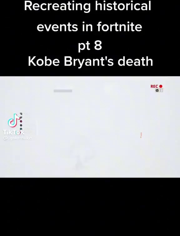 Recreating historical events in fortnite pt Kobe Bryant's death TikTo ...
