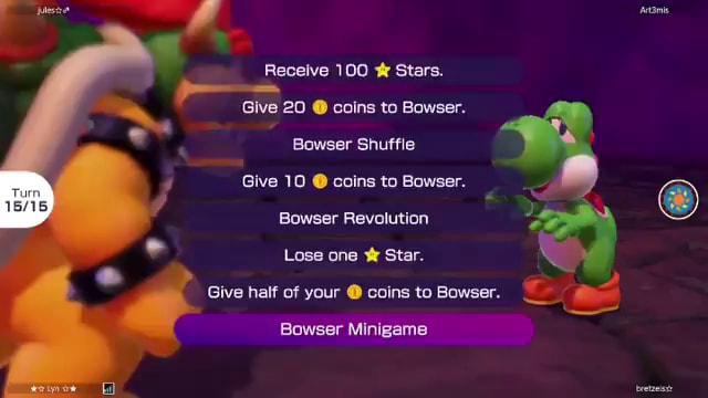 Receive 100 Stars. Give 20 @ coins to Bowser. Bowser Shuffle Give 10 ...