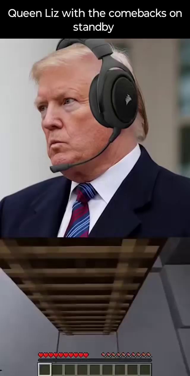 Queen Liz with the comebacks on standby - iFunny