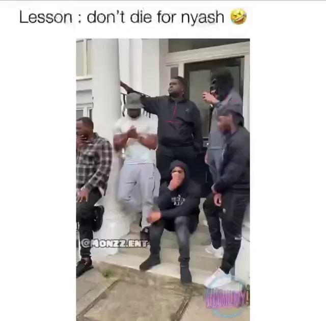 Lesson don't die for nyash & - iFunny