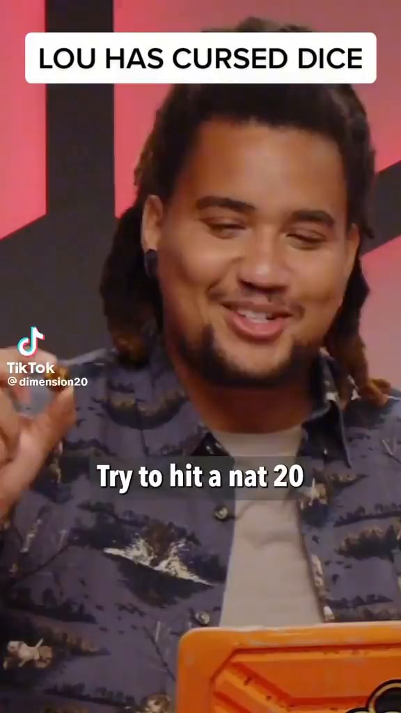 LOU HAS CURSED DICE Tik Tok Simes gH20 Try to hit a nat 20 - iFunny