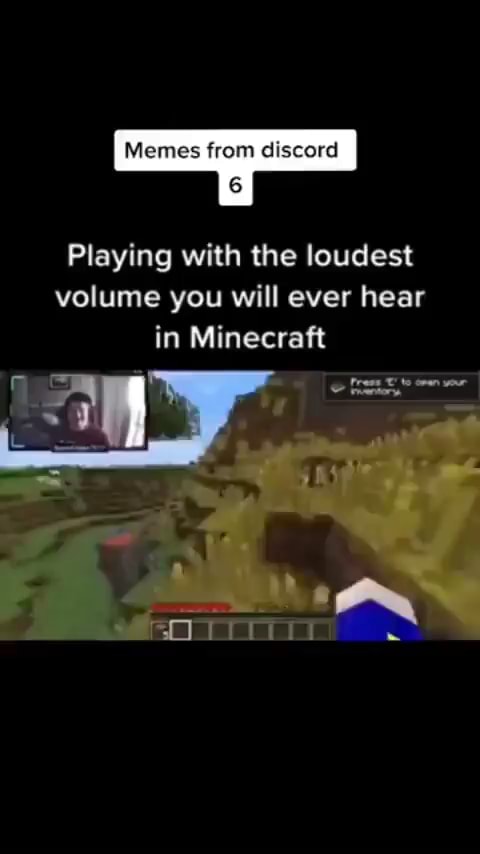 Memes from discord Playing with the loudest volume you will ever hear ...