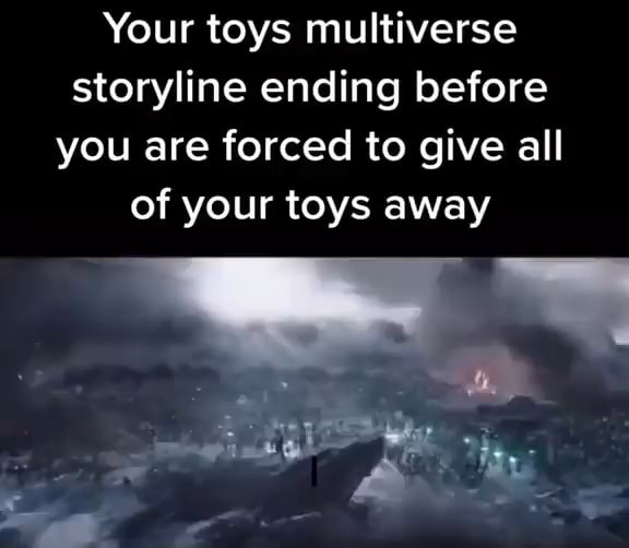 Your toys multiverse storyline ending before you are forced to give all ...