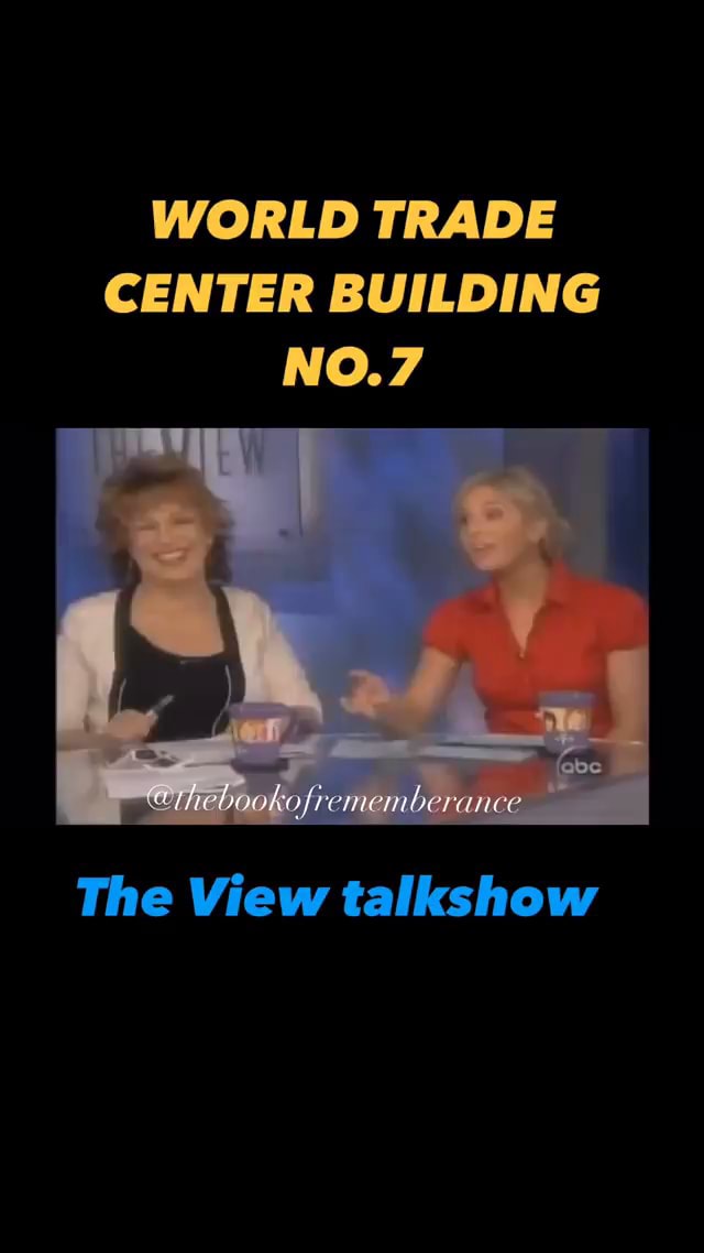 WORLD TRADE CENTER BUILDING NO.7 The View talkshow - iFunny