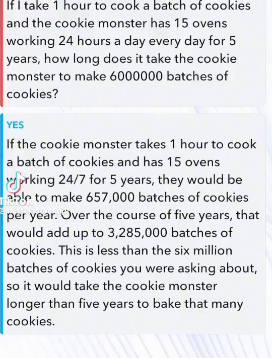 Lt take 1 hour to cook a batch of cookies and the cookie monster has 15 ...