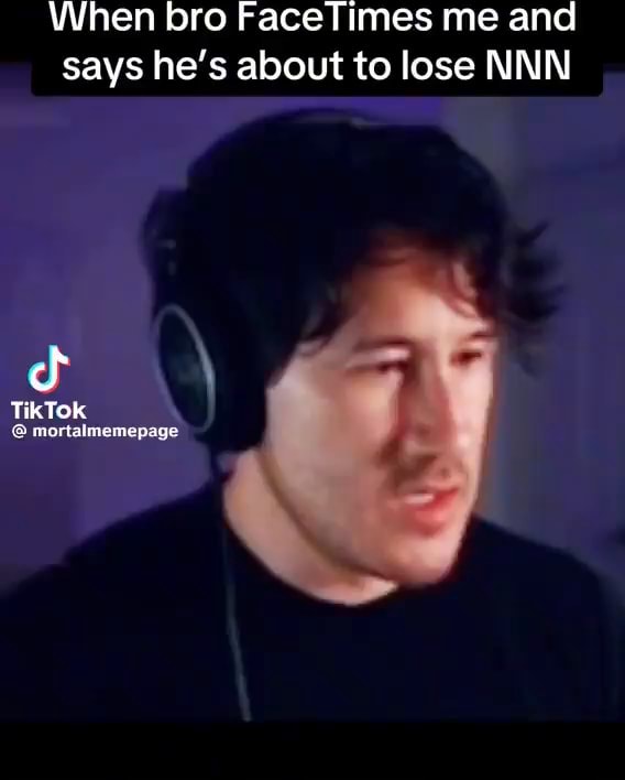 When bro FaceTimes me and says he's about to lose NNN TikTok mos ...