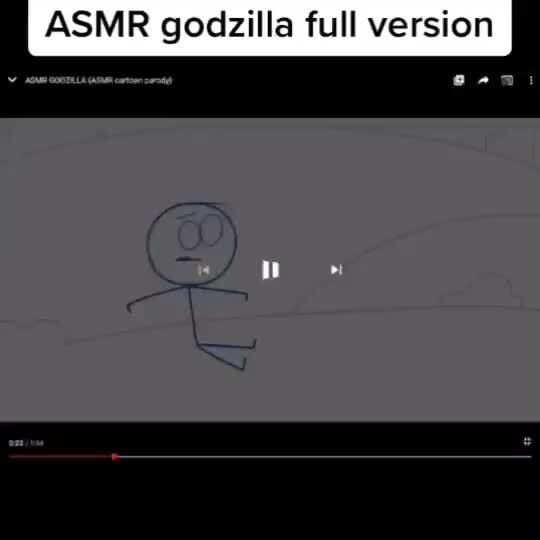 ASMR godzilla full version - iFunny
