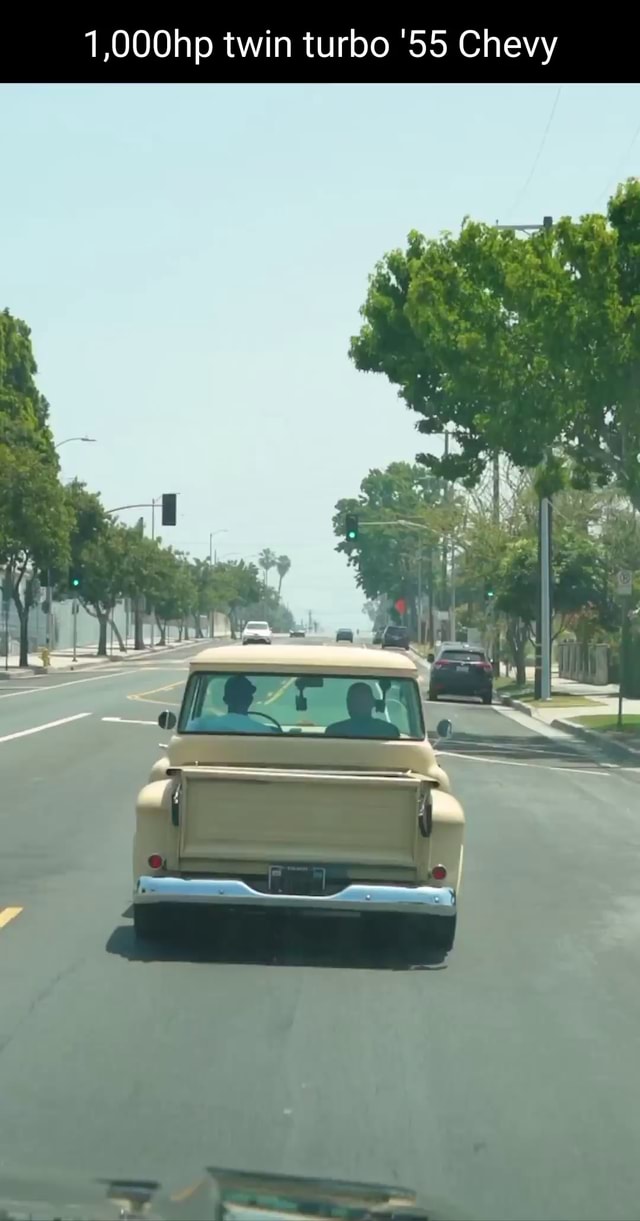 1,000hp twin turbo '55 Chevy - iFunny