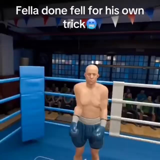 Fella done fell for his own trick - iFunny