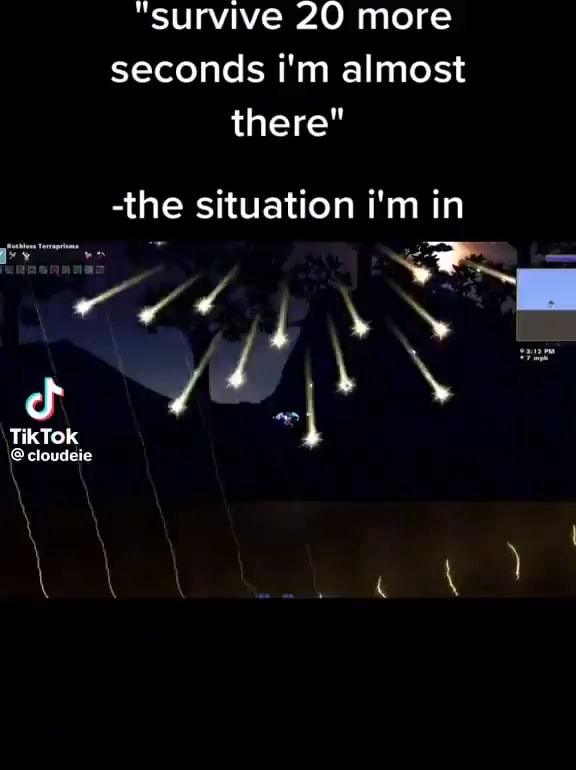 "survive 20 more seconds i'm almost there" -the situation i'm in ChE ...