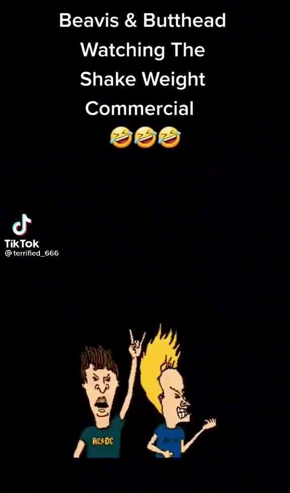 Beavis & Butthead Watching The Shake Weight Commercial TikTok terrified ...