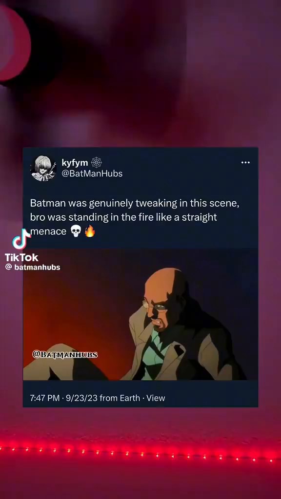 Kyfym Batman was genuinely tweaking in this scene, bro was standing in ...
