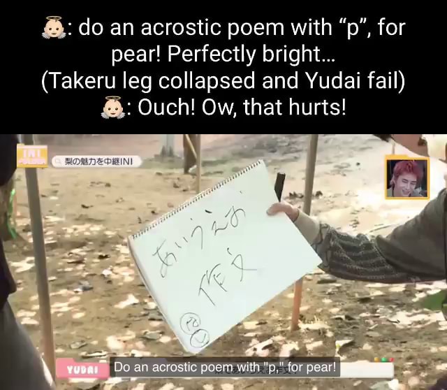 Do an acrostic poem with "p", for pear! Perfectly bright... (Takeru leg ...