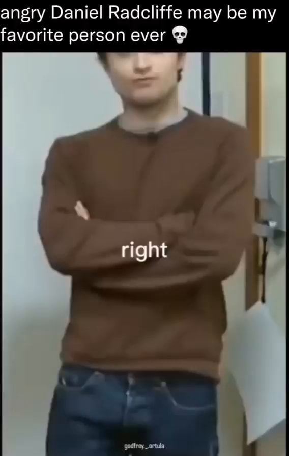 Angry Daniel Radcliffe may be my favorite person ever \ right - iFunny
