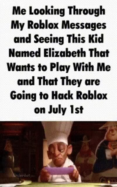 Me Looking Through My Roblox Messages and Seeing This Kid Named ...