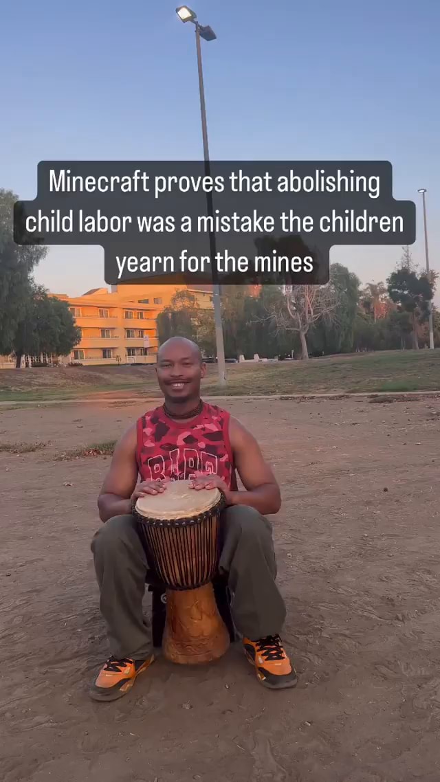 Minecraft proves that abolishing child labor was a mistake the children ...