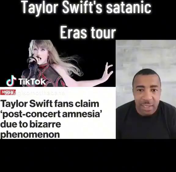 Taylor Swift's satanic Eras tour Taylor Swift fans claim 'post-concert ...