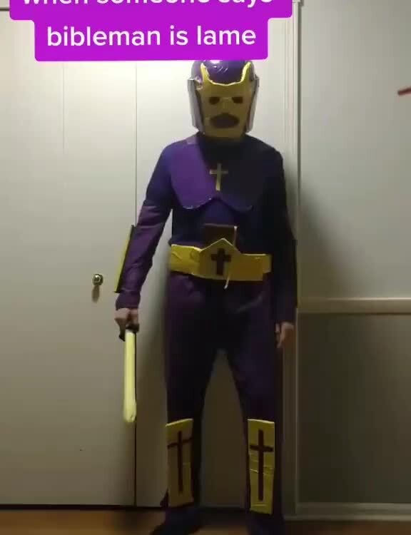 Bible is my favorite super hero - bibleman is lame - iFunny