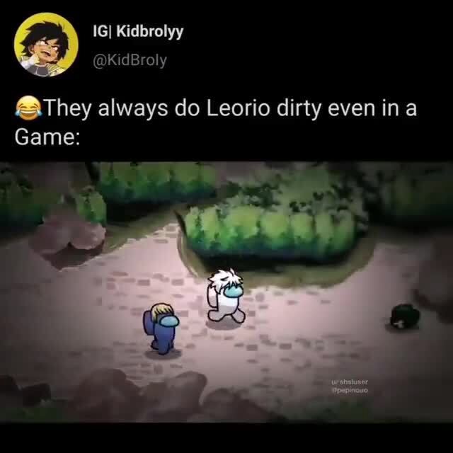 Kidbrolyy Kid Broly They always do Leorio dirty even ina Game: - iFunny