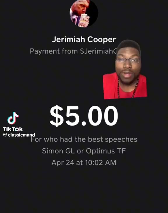 Jerimiah Cooper Payment from $JerimiahG $5.00 TikTok who had the best ...