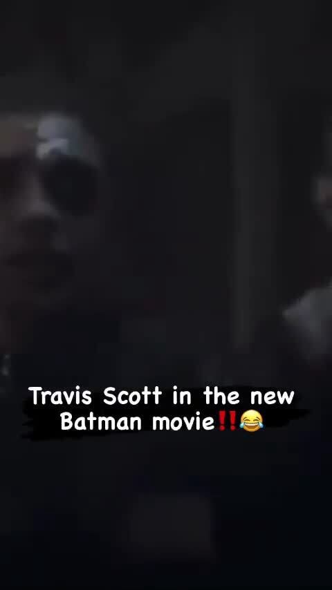 Travis Scott in the new Batman movie - iFunny