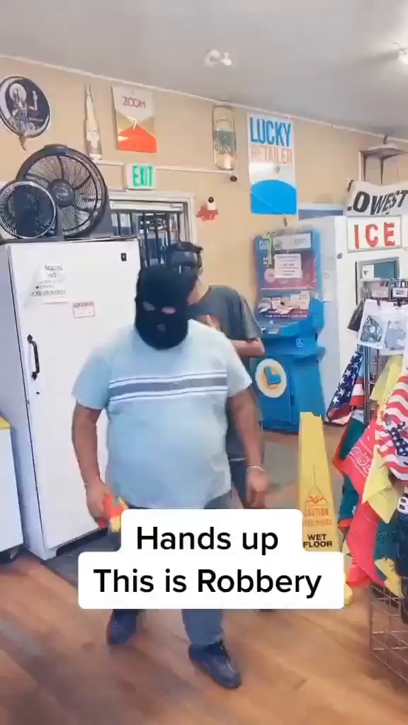 Hands up -I This is Robbery - iFunny