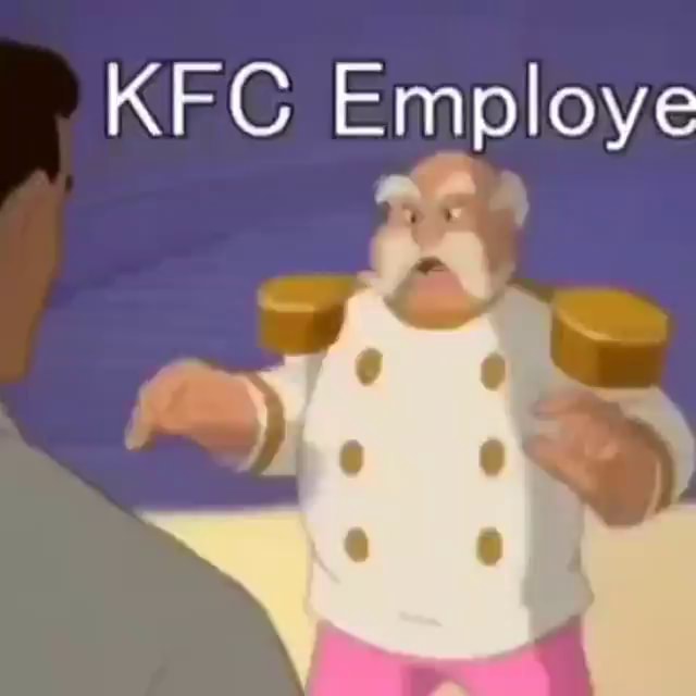 KFC Employe - iFunny
