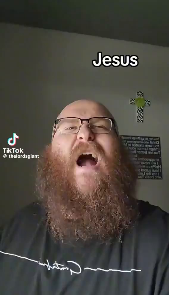 Jesus TikTok thelordsgiant - iFunny