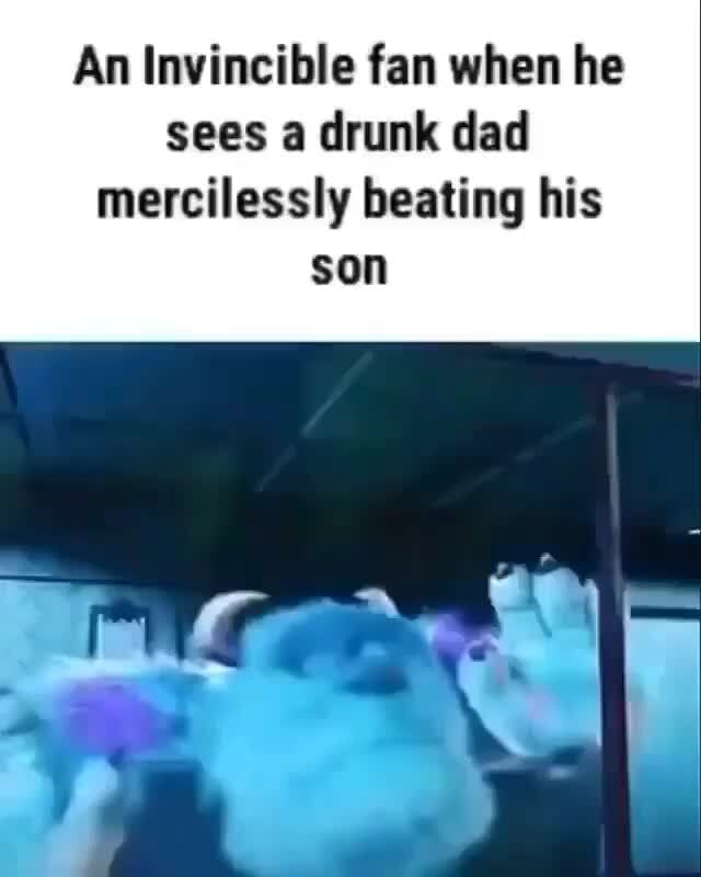 An Invincible Fan When He Sees A Drunk Dad Mercilessly Beating His Son