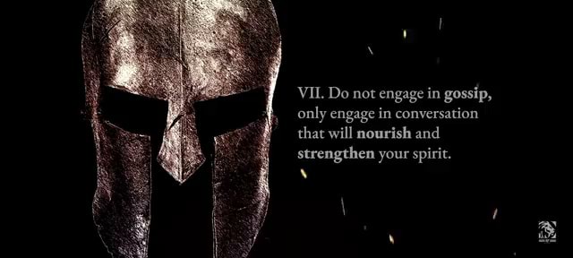 VII. Do not engage in gossip, only engage in conversation that will ...