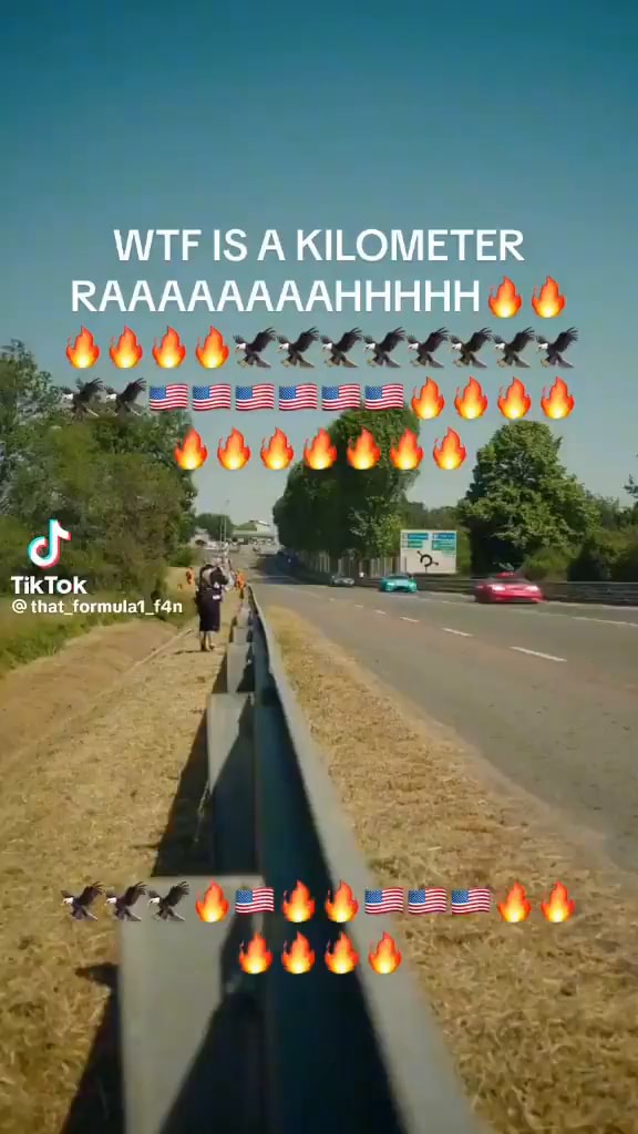 WTF IS A KILOMETER TikTo! @that - - iFunny