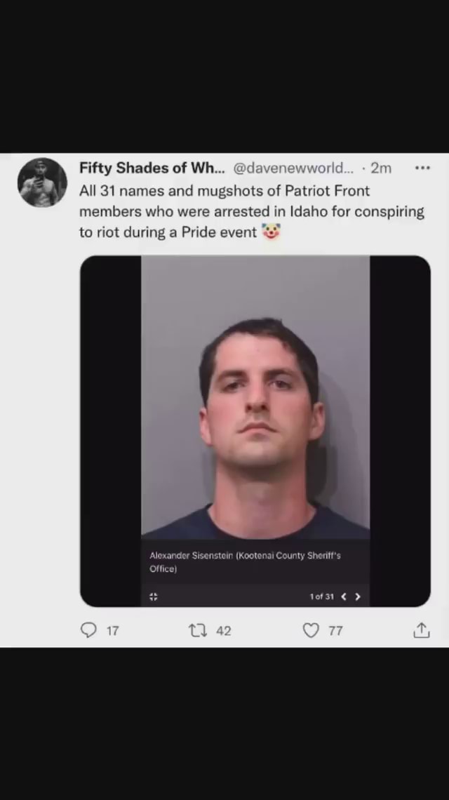 Fifty Shades Of Wh Daver All 31 Names And Mugshots Of Patriot Front